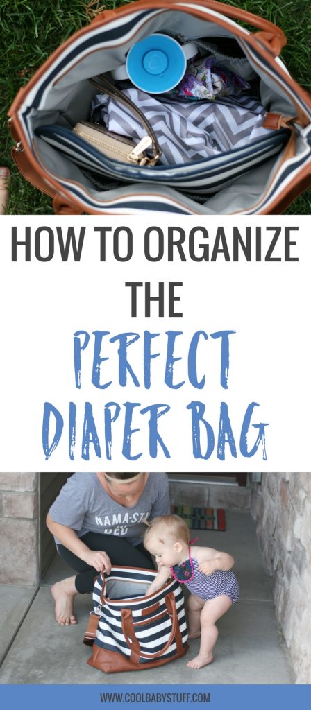 How To Organize The Perfect Diaper Bag In 5 Easy Steps • Cool Baby ...